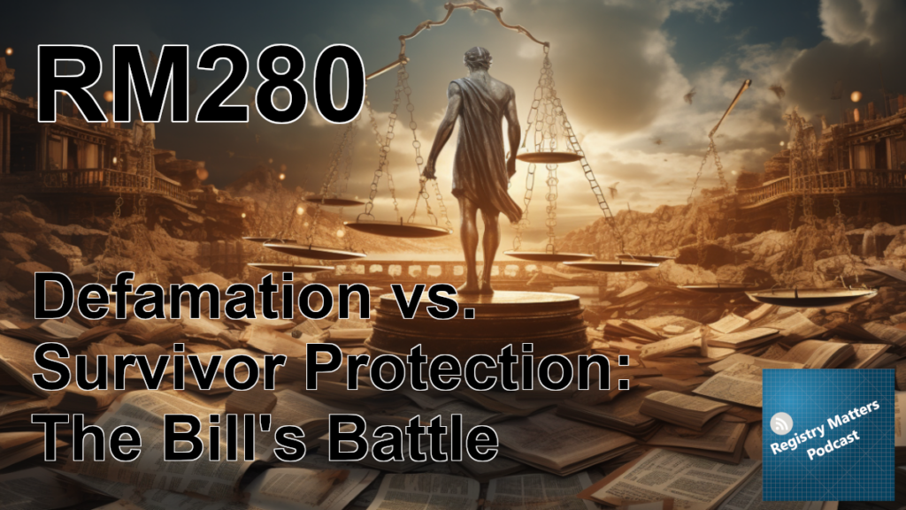 RM280: Defamation vs. Survivor Protection: The Bill's Battle - Registry ...